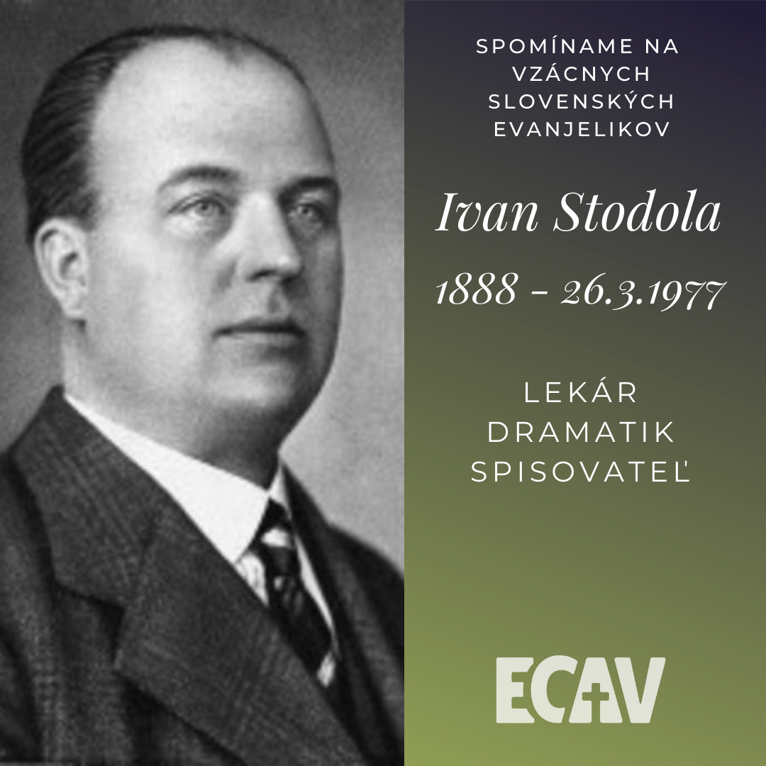 Spomíname na vzácnych evanjelikov: Ivan Stodola